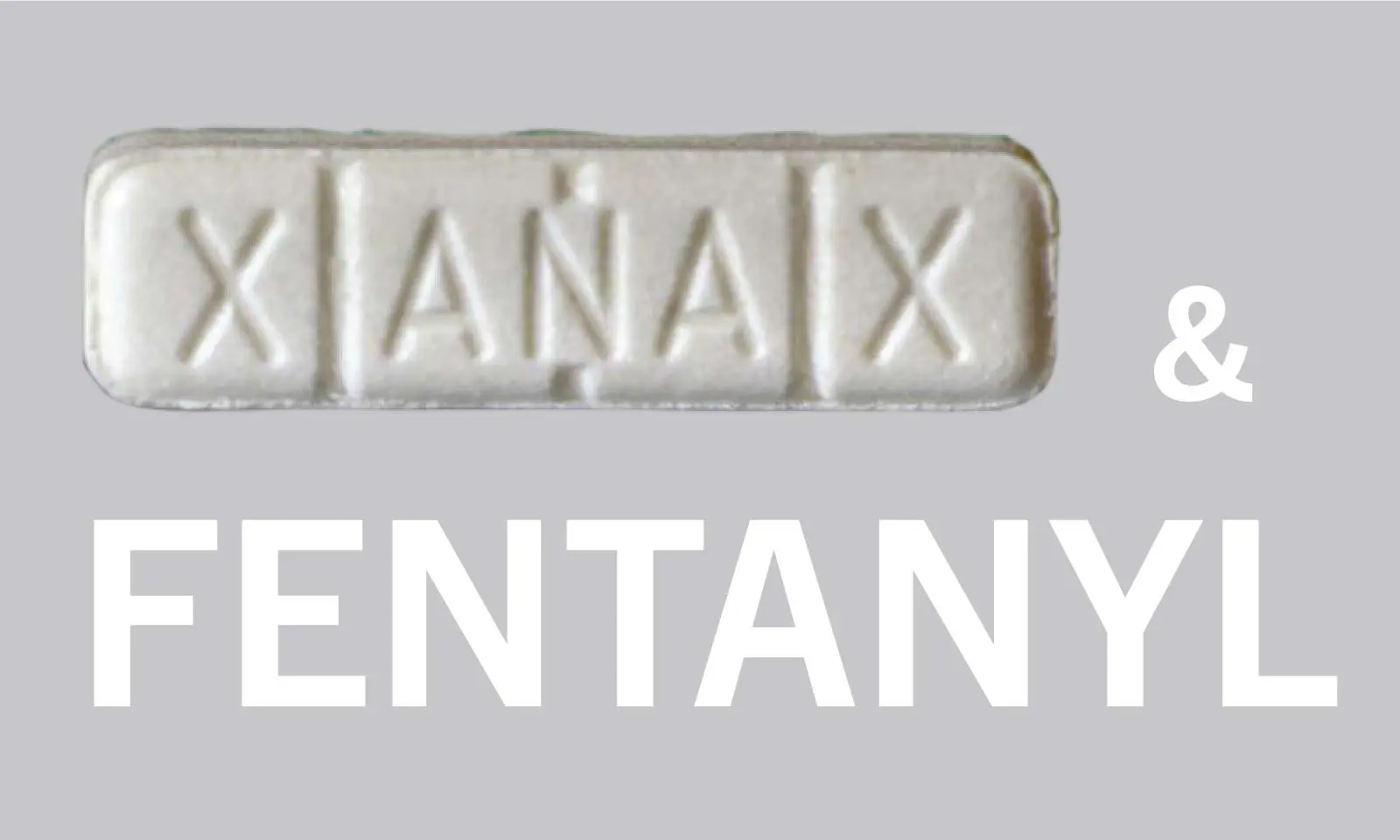 Fentanyl and Xanax | Tree House Recovery Colorado
